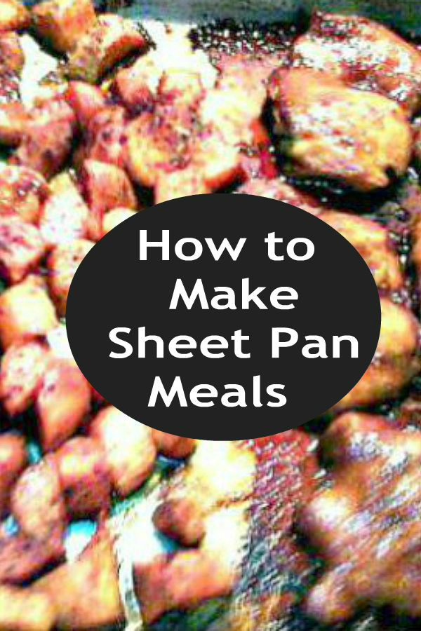 Simple Guide to Making Sheet Pan Meals – Haphazard Homemaker