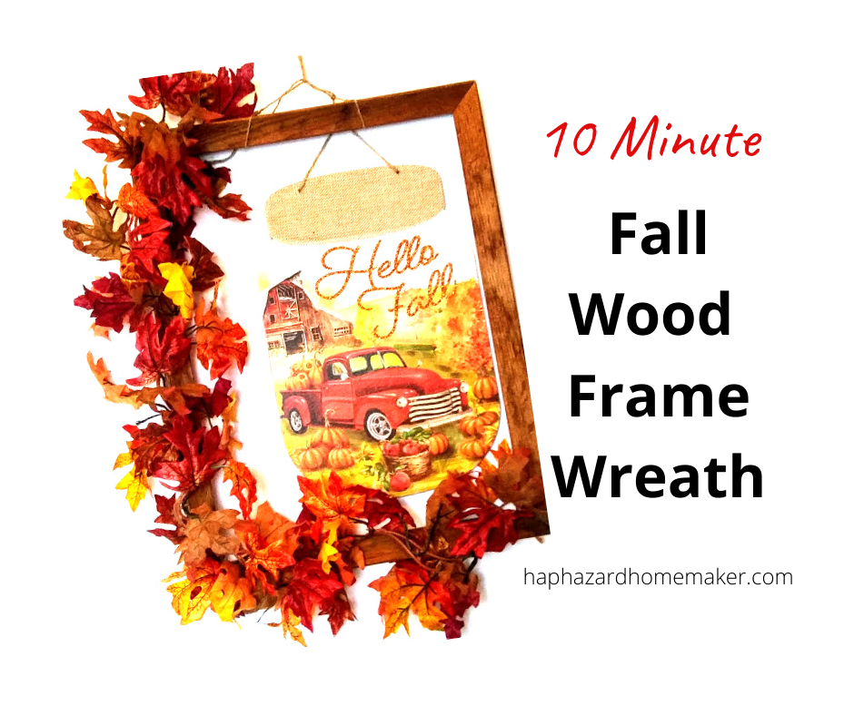 10 Minute Picture Frame Wreath – Haphazard Homemaker