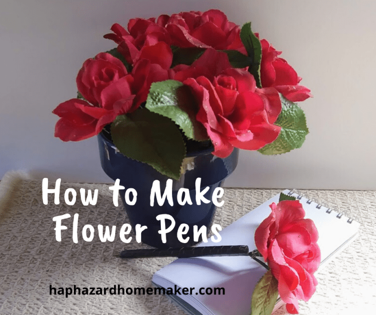 How to Make Flower Pens – Haphazard Homemaker